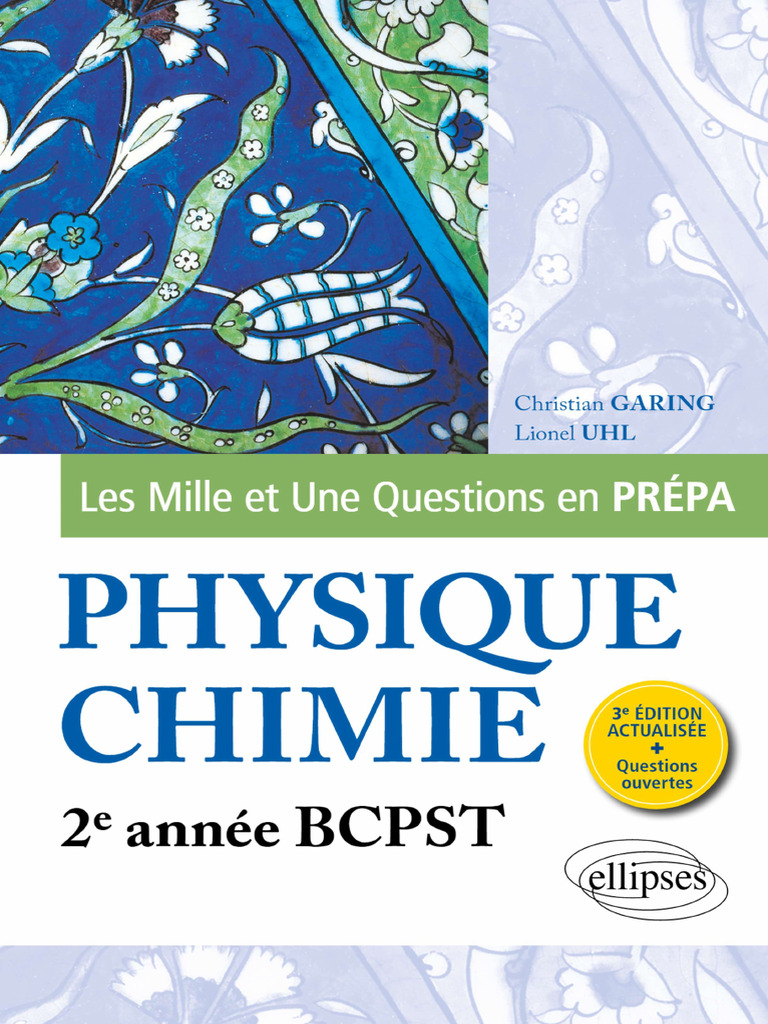 Ellipses 1001 Questions Physique Chimie BCPST 2eme Annee 3ed | PDF