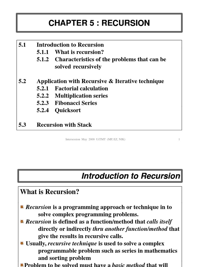 Chapter 5: Recursion Recursion: 1 Intersession May 2009 Uitmt (MP, Ez ...