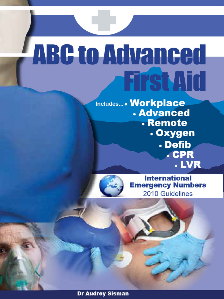 ABC To Advanced First Aid | PDF | Cardiopulmonary Resuscitation | First Aid