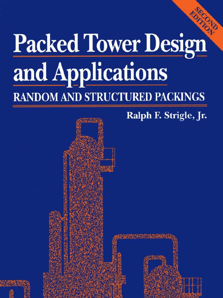 Packed Tower Design and Applications - R. F. Strigle (1994) | PDF ...