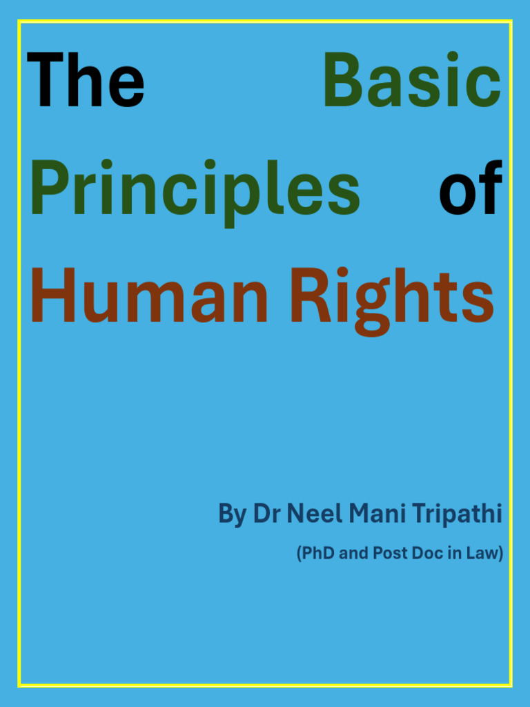 Principles of Human Rights Explained | PDF | Human Rights | Children's ...