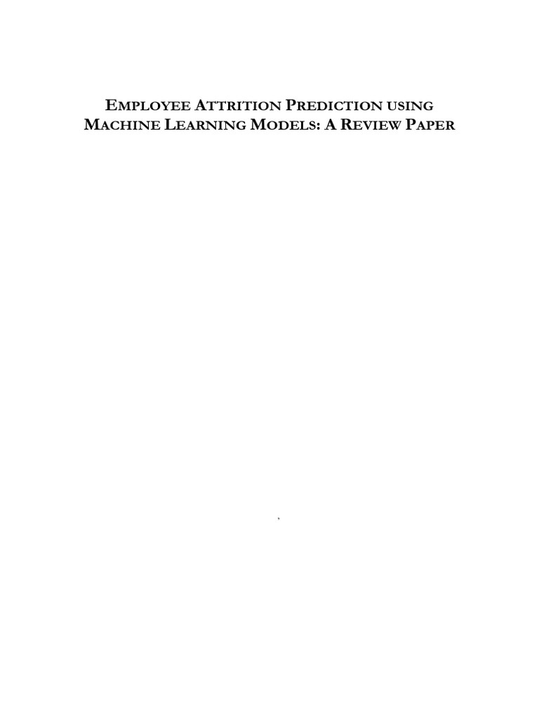 Employee Attrition Prediction using Machine Learning Models: A Review ...