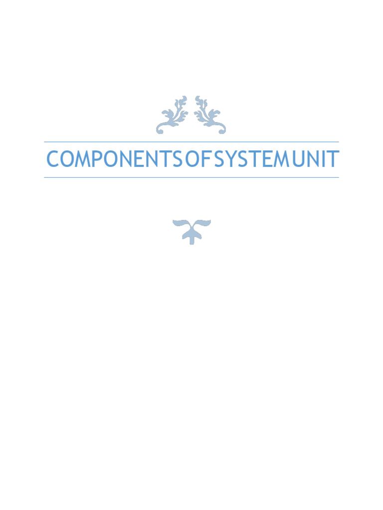 Components of System Unit | PDF | Random Access Memory | Computer Data Storage