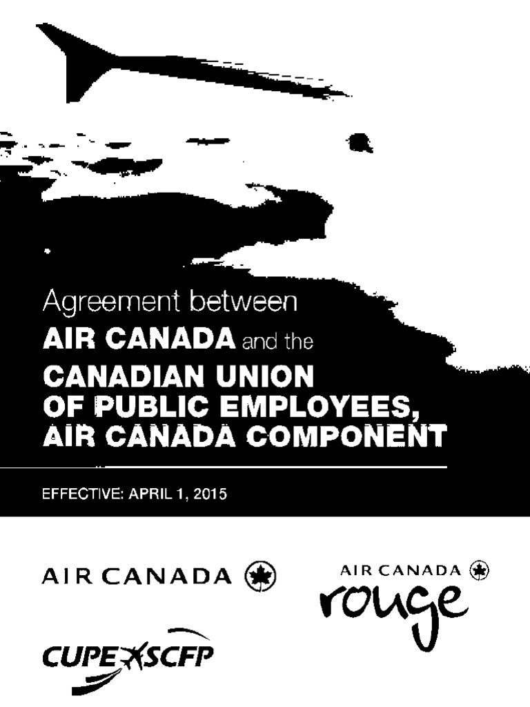 Agreement Between: Air Canada Canadian Union of Public Employees, Air ...