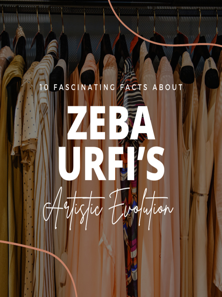 10 Fascinating Facts About Zeba Urfi's Artistic Evolution | PDF