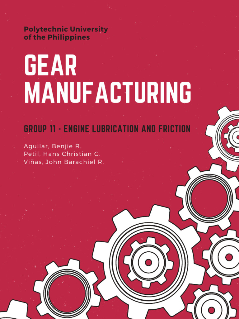 Group 11 Gear Manufacturing | PDF | Gear | Lubricant