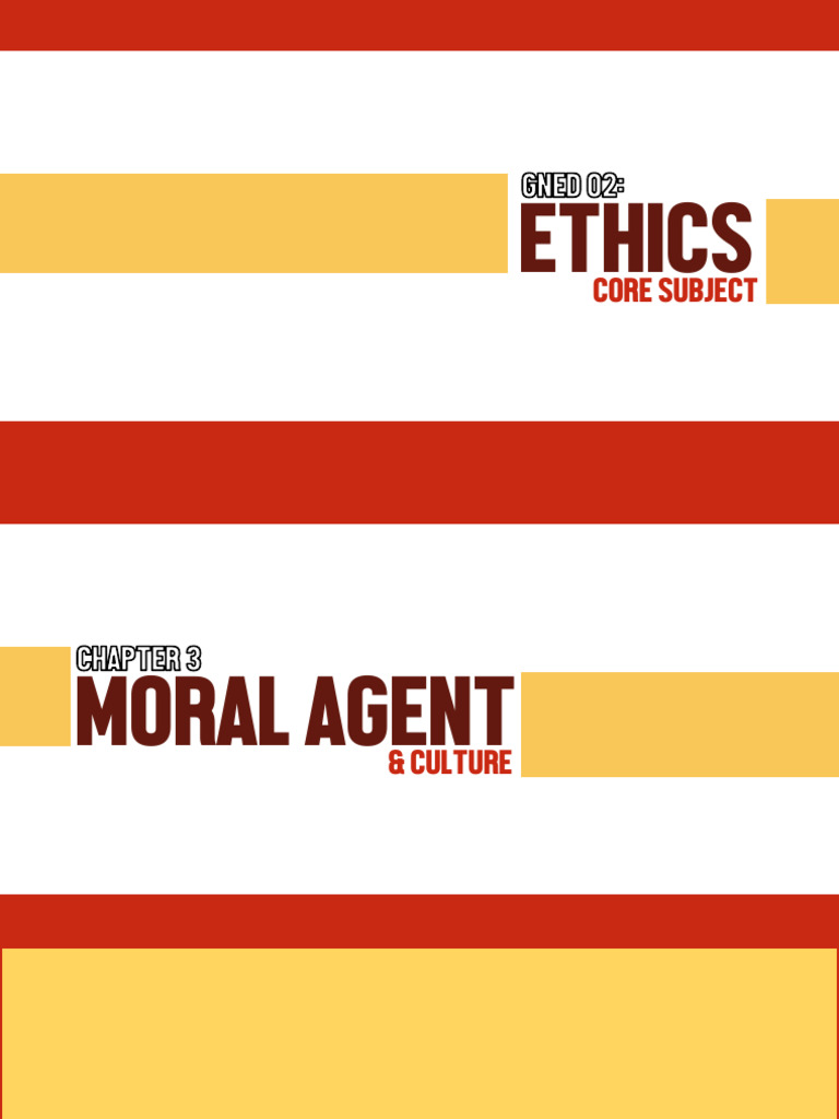 ETHICS - Chap 3 Moral Agent | PDF | Morality | Relativism
