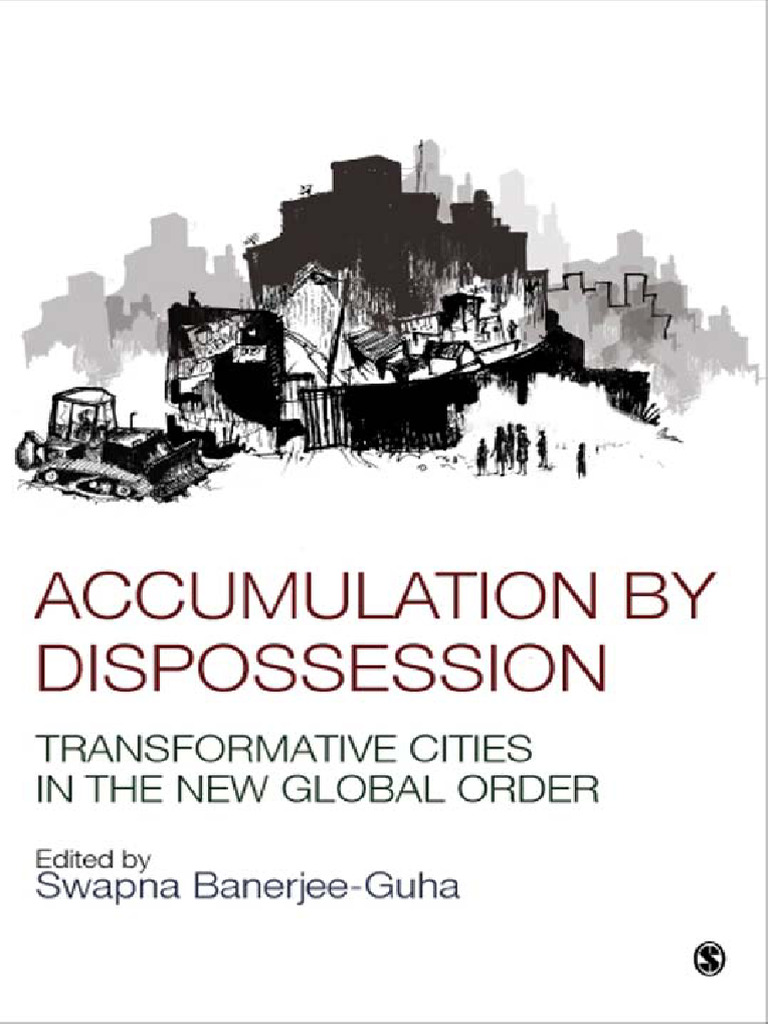 Swapna Banerjee-Guha - Accumulation by Dispossession_ Transformative ...