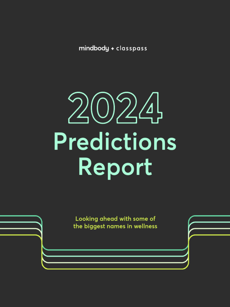 MINDBODY-CLASSPASS_2024-Predictions-Report1 | PDF | Physical Fitness | Strength Training