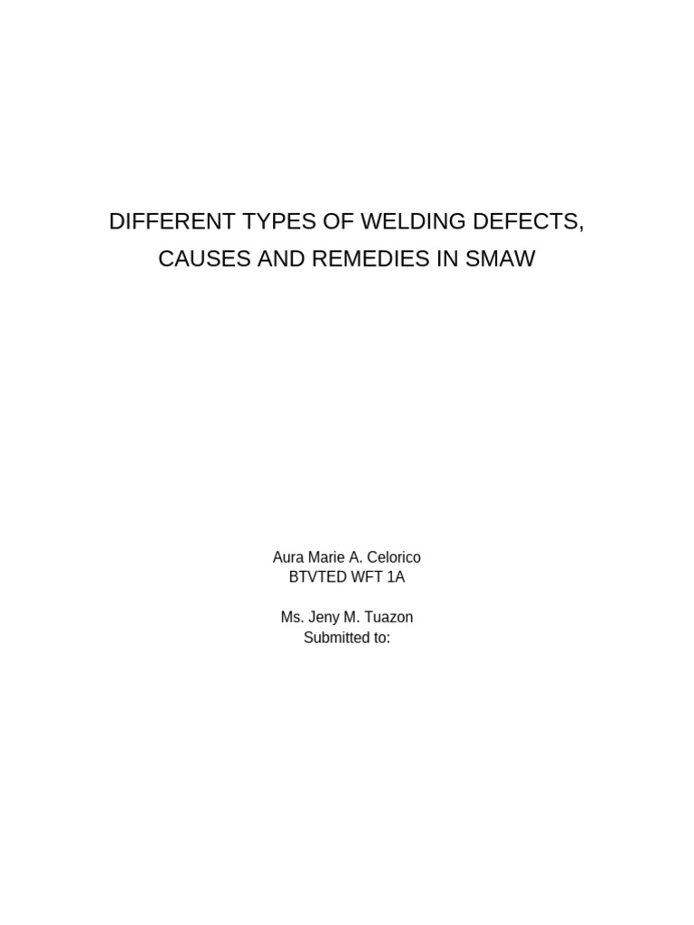 Different Types of Welding Defects, Causes and Remedies in Smaw | PDF ...