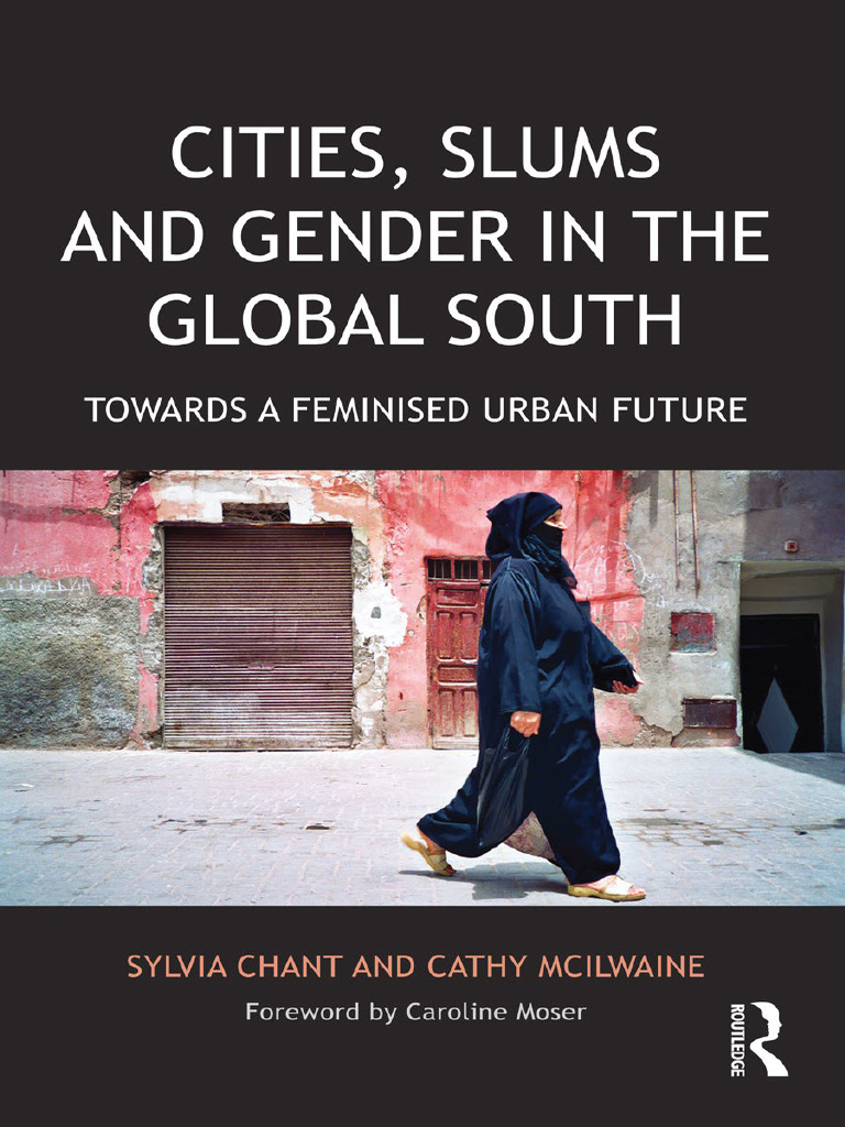 Cities, Slums and Gender in The Global South | PDF | Slum | Urbanization