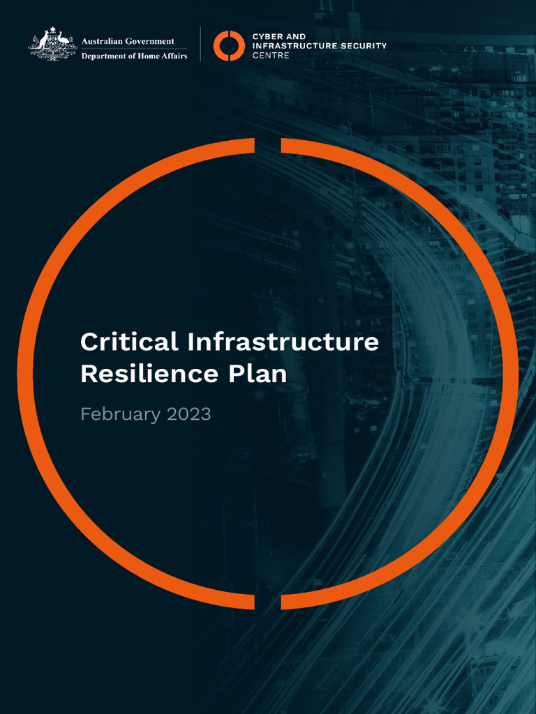 Australia’s 2023 Critical Infrastructure Resilience Plan | PDF ...