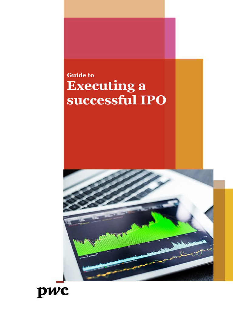 Guide To Executing A Successful IPO by PWC 2018 | PDF | Initial Public Offering | Dividend