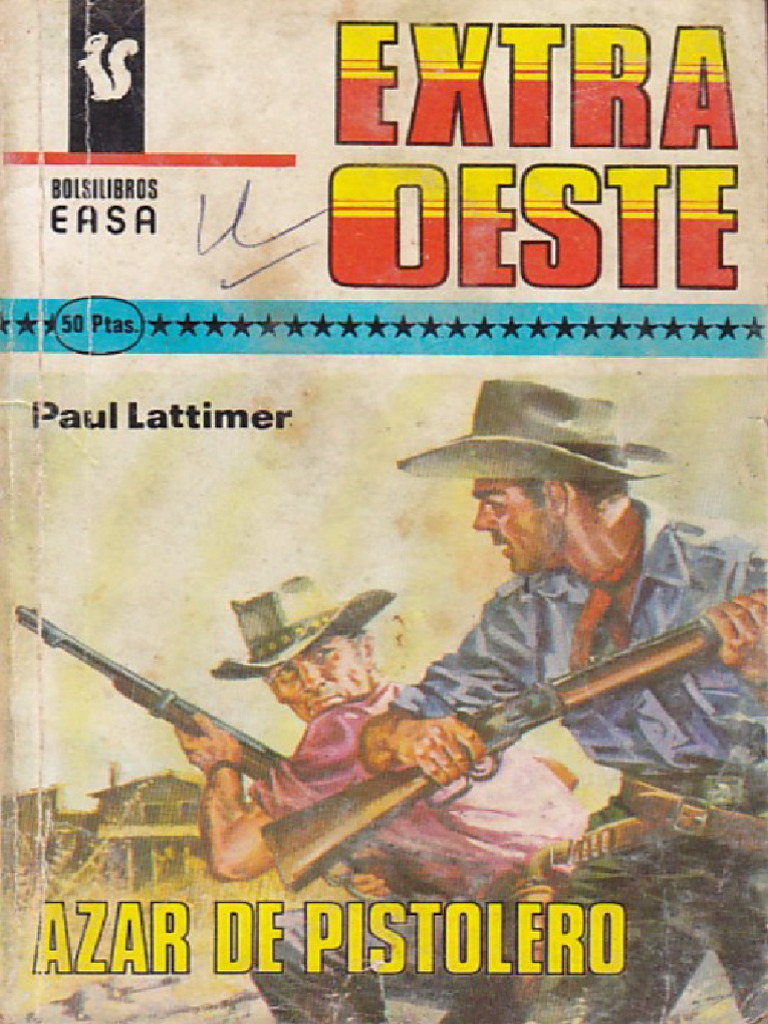 EXTRA OESTE-286 Paul Lattimer (1982) Azar de Pistolero | PDF | Pistolero