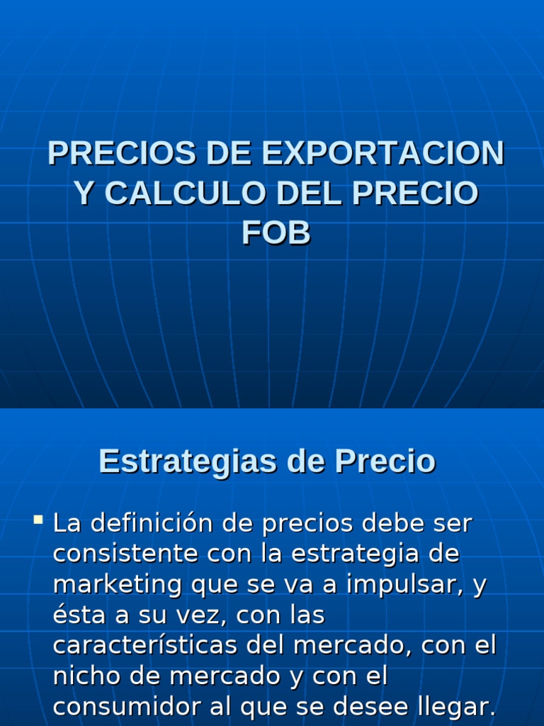 Precios de Exportacion Y Calculo Del Precio FOB | PDF | Mercado ...