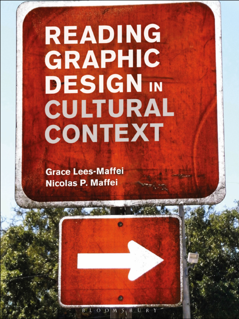 Reading Graphic Design in Cultural Context (Grace Lees-Maffei Nicolas P ...