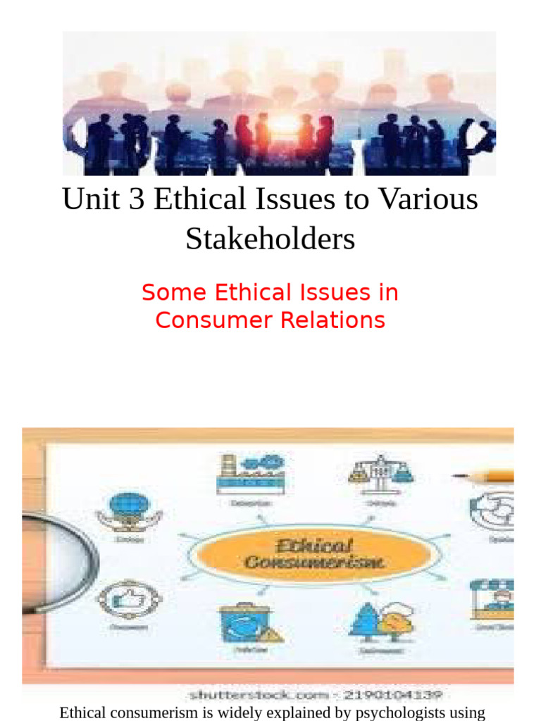 Week 5 Unit 3 Ethical Issues To Various Stakeholders - Pptxbusiness ...