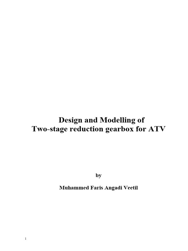 Two-Stage Gearbox Design for ATV | PDF | Gear | Bearing (Mechanical)
