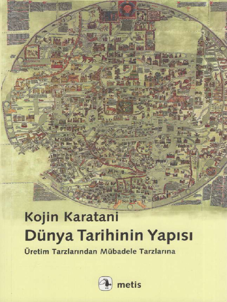 Kojin Karatani - Dünya Tarihinin Yapısı - Üretim Tarzlarından Mübadele ...