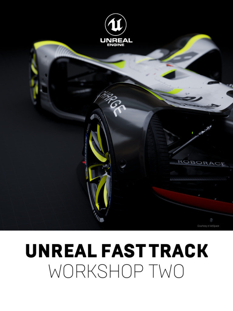 Unreal+Engine Fast Track Unreal Fast Track Workshop Two d6d87f9154af0784121129603d16e6e0732f46f5 ...