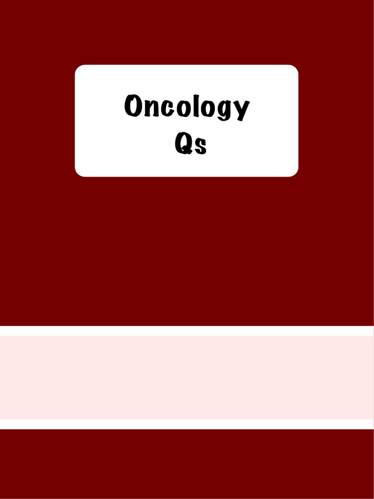 Oncology Qs | PDF