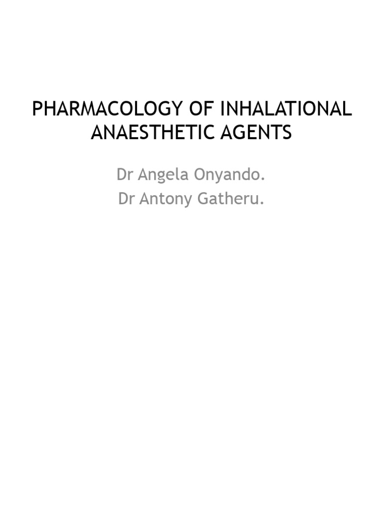 Pharmacology of Inhalational Anaesthetic Agents | PDF | Anesthesia