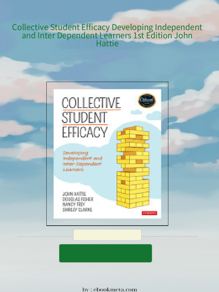 Collective Student Efficacy Developing Independent and Inter Dependent ...
