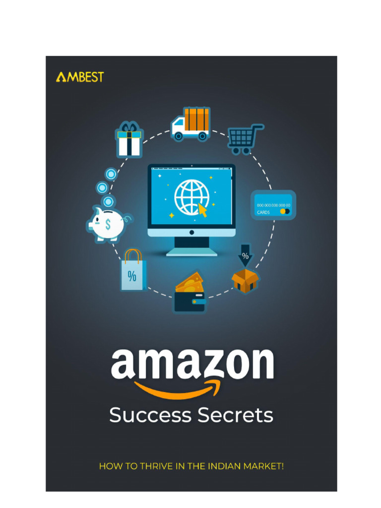 Amazon Success Secrets - How To Thrive in The Indian Market | PDF ...