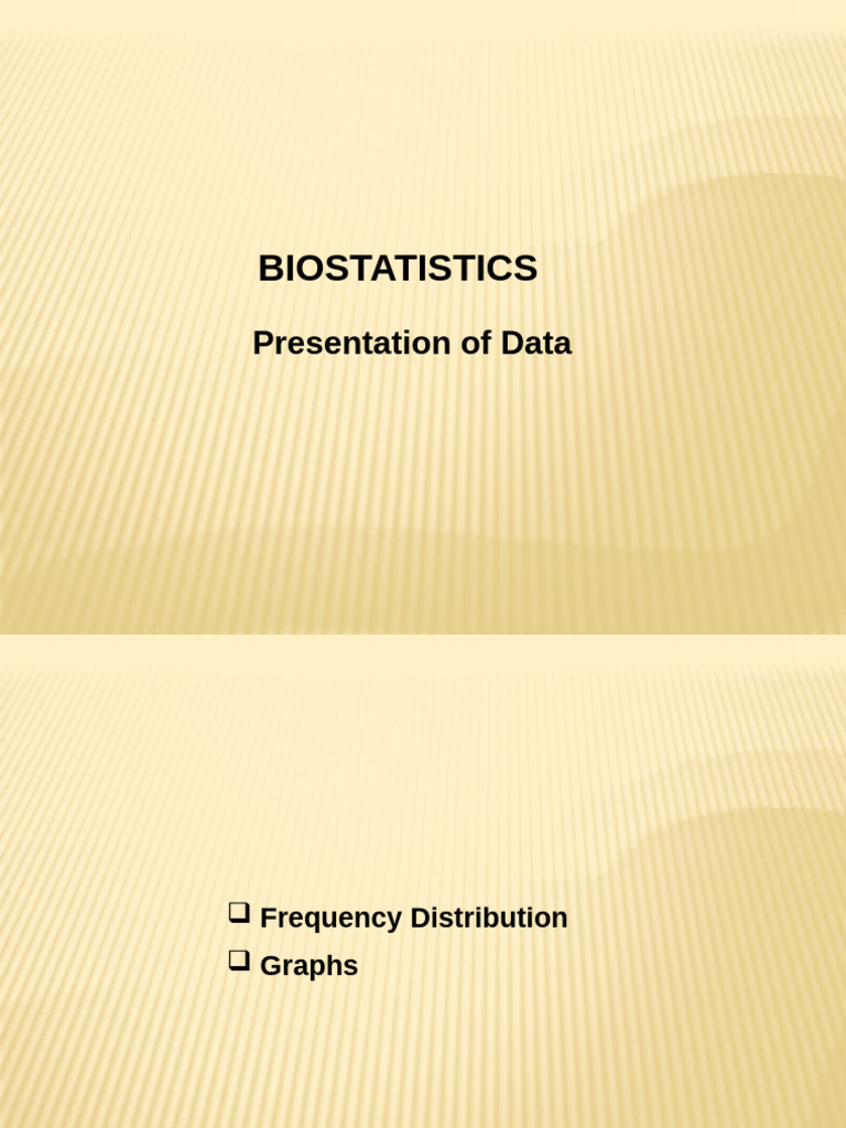 Biostatistics: Data Presentation Techniques | PDF | Histogram