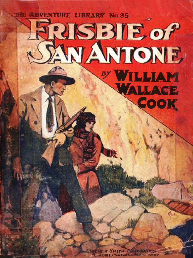 Frisbie of San Antone (1909) by William Wallace Cook | PDF