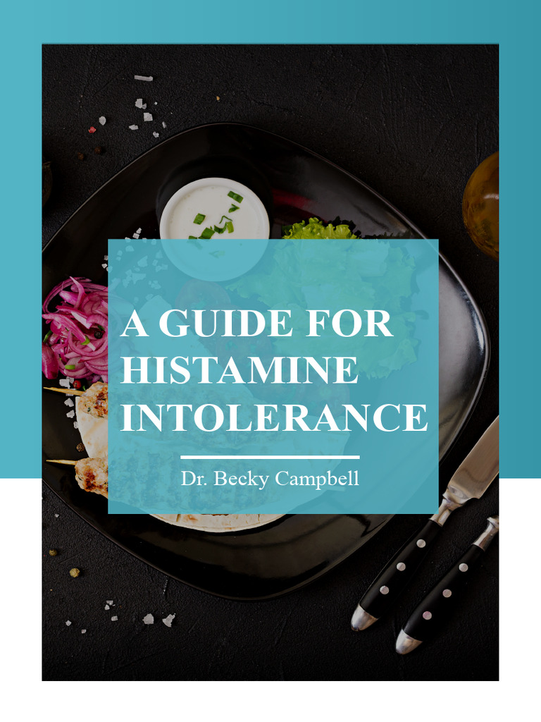 eBook 1 a Guide for Histamine Intolerance REV2 1 3 | PDF | Clinical Medicine | Diseases And ...