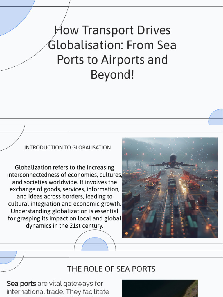 Slidesgo How Transport Drives Globalisation From Sea Ports To Airports ...