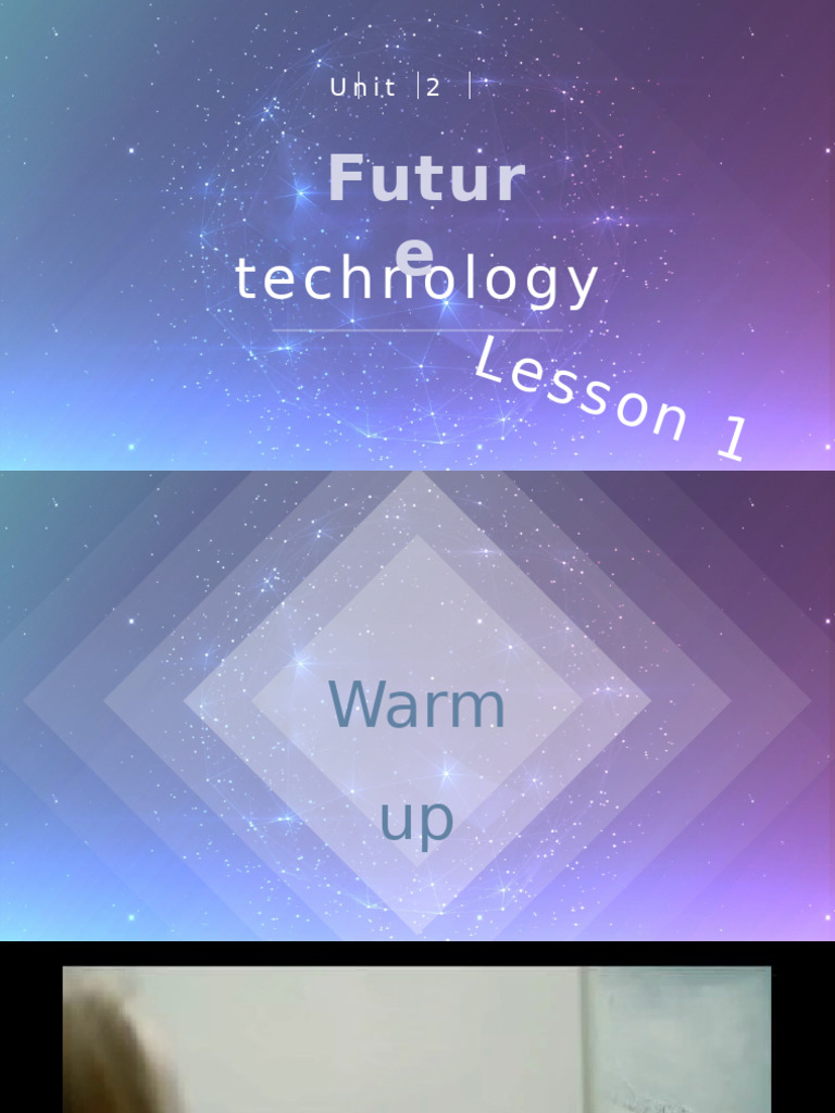 Unit 2 Lesson 1 Future Technology | PDF