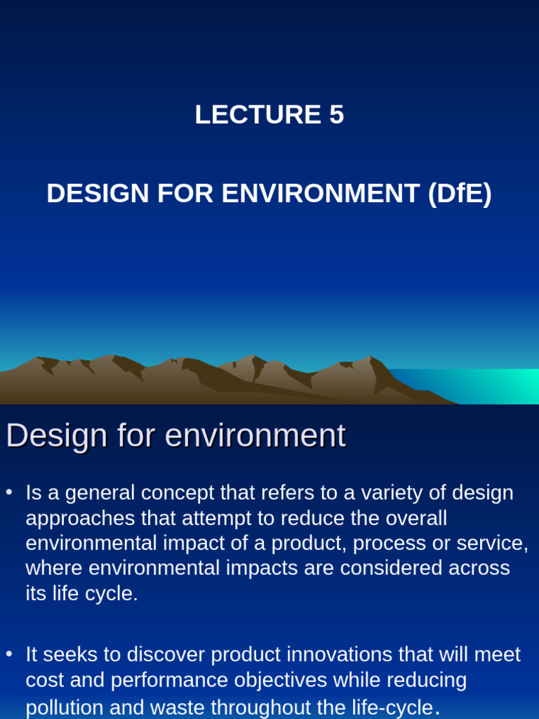 Lecture 5-Design For Environment | PDF | Life Cycle Assessment | Natural Environment