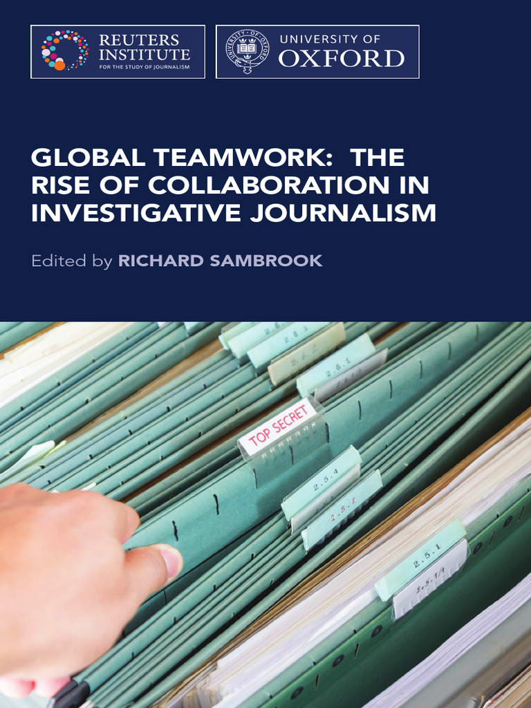 Global Teamwork - The Rise of Collaboration in Investigative Journalism ...