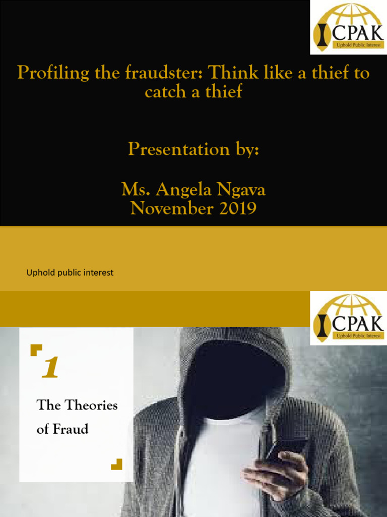Profiling The Fraudster Think Like A Thief To Catch A Thief by Ms ...