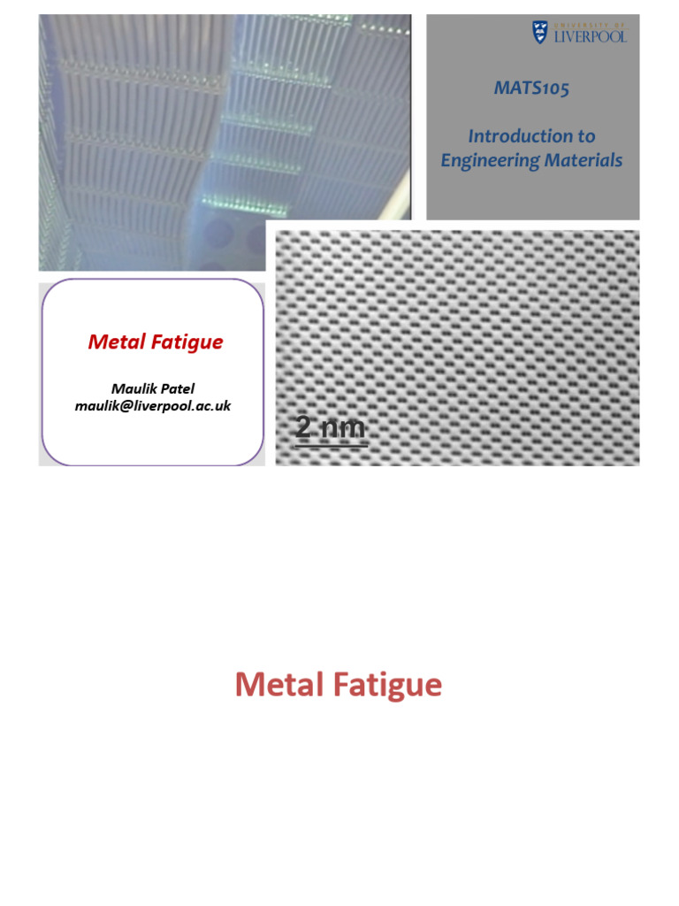 08 MATS105 Metal+Fatigue | PDF | Fatigue (Material) | Fracture