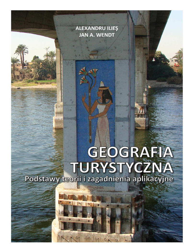 GEOGRAFIA TURYSTYCZNA Podstawy Teorii I Zagadnienia Aplikacyjne | PDF