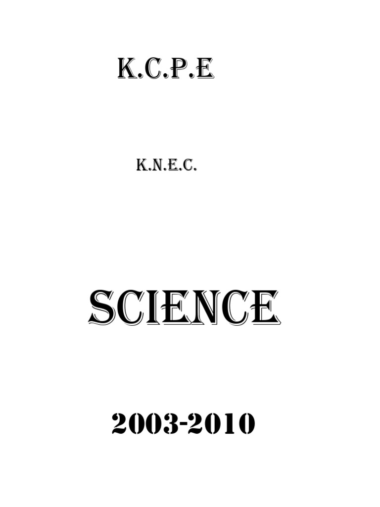 KCPE KNEC PAST PAPERS - QUESTIONS TOPICALLY ARRANGED- SCIENCE | PDF | Planets | Flowers