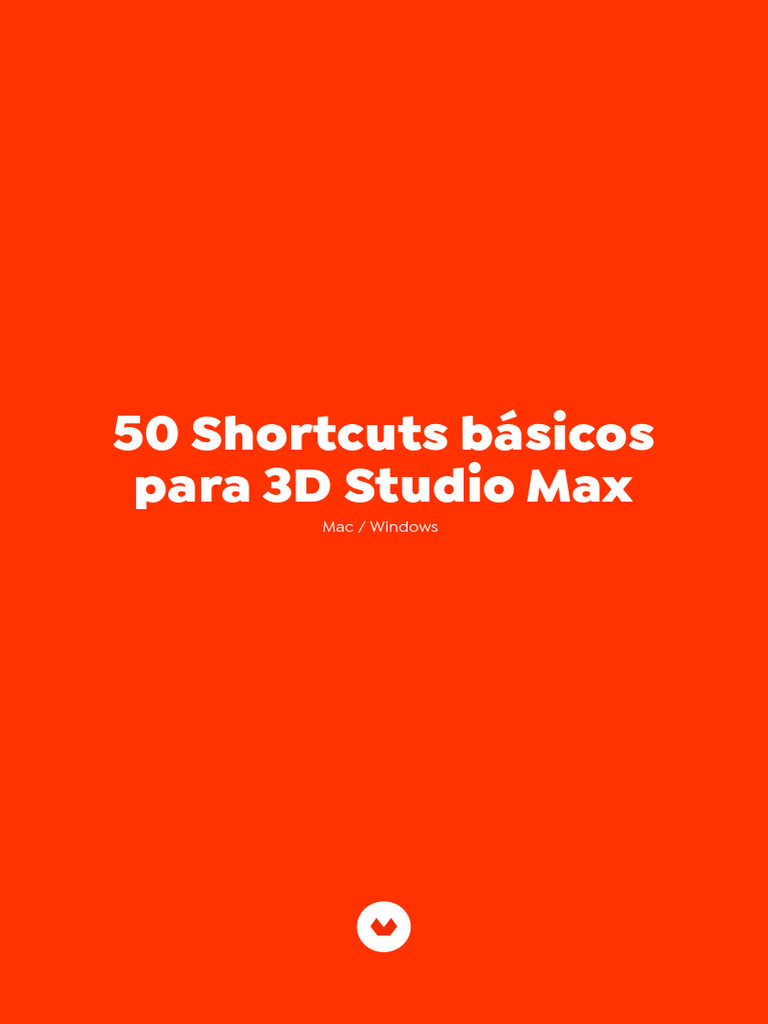50 Shortcuts Básicos para 3D Studio Max | PDF