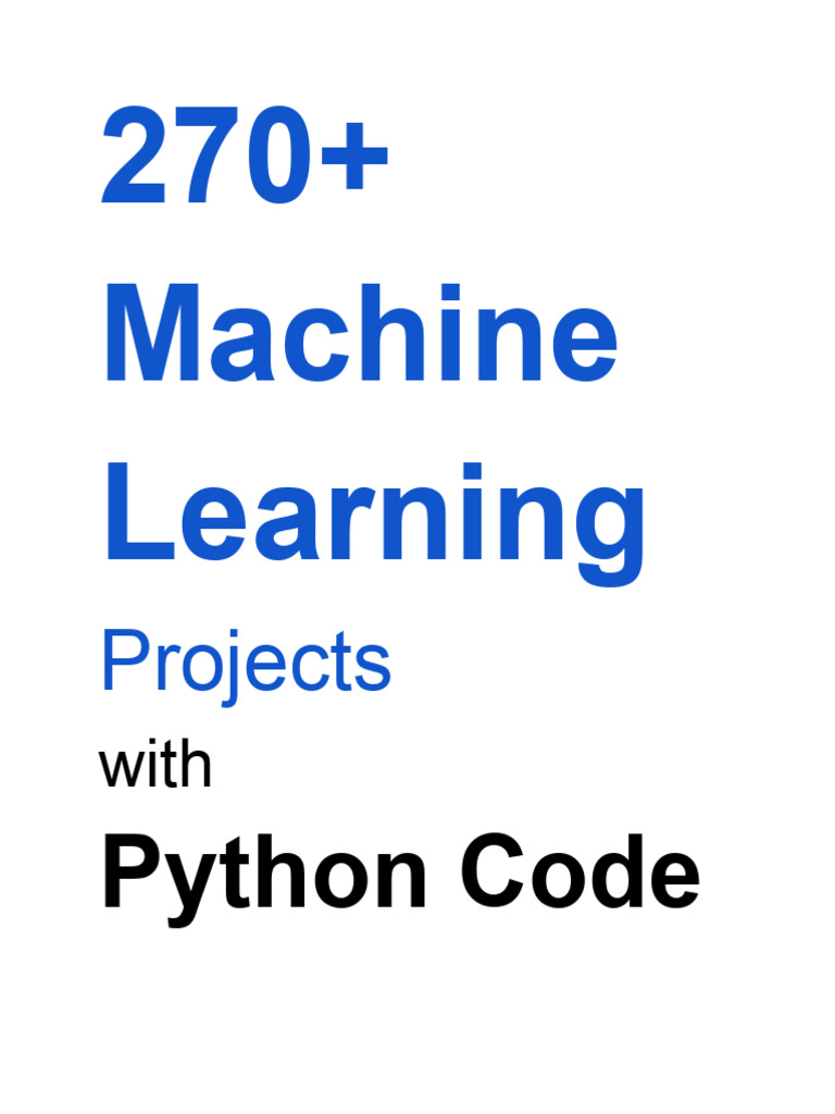 270 Machine Learning Projects 1725333243 | PDF | Machine Learning ...