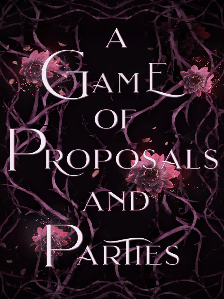 A Game of Proposals and Parties A Bonus Smutilogue (Girl Games 1.5 ...