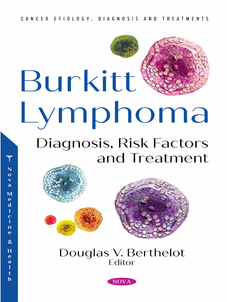 Burkitt Lymphoma Diagnosis, Risk Factors and Treatment (Douglas V ...