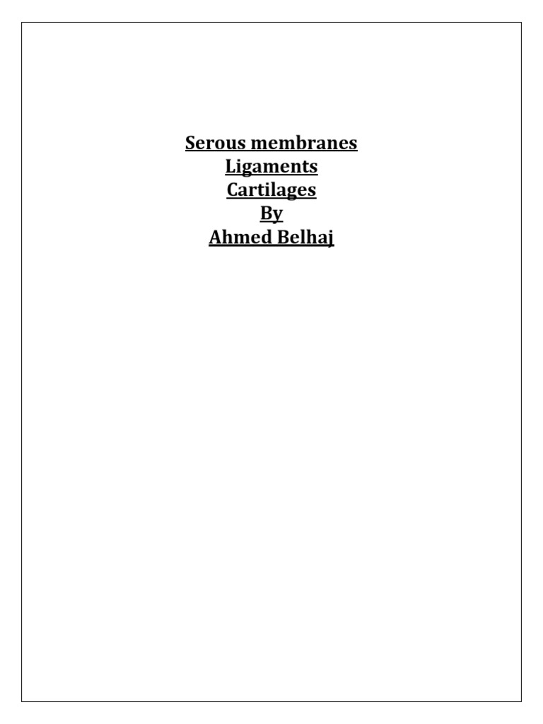 Serous Mem, Ligaments, Cartilages | PDF | Cartilage | Extracellular Matrix