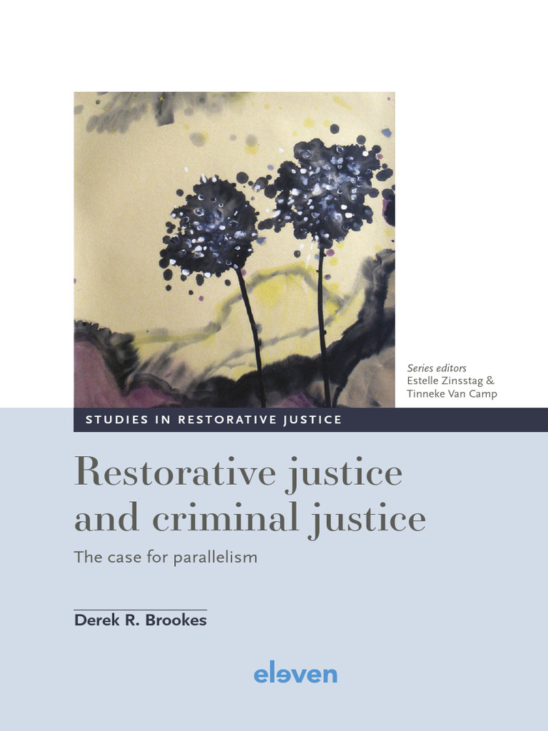 Derek R. Brookes - Restorative Justice and Criminal Justice - The Case ...