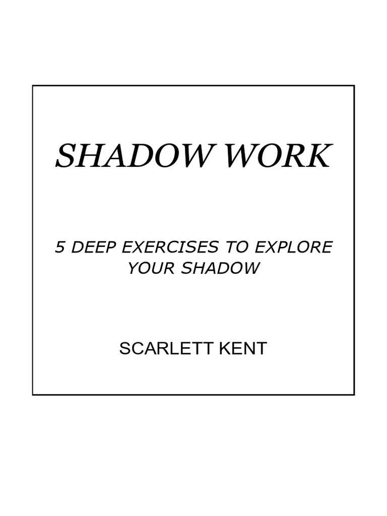 5 Deep Exercises To Explore Your Shadow | PDF | Shadow (Psychology ...