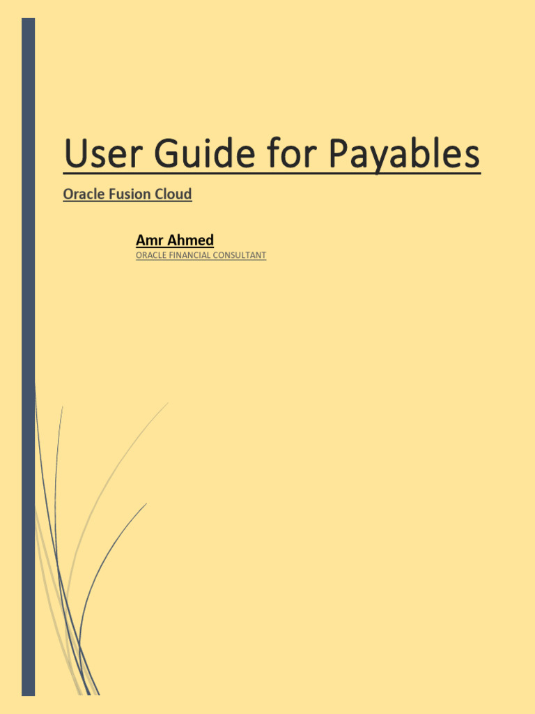 Oracle Fusion Payables User Guide | PDF | Accounts Payable | Invoice