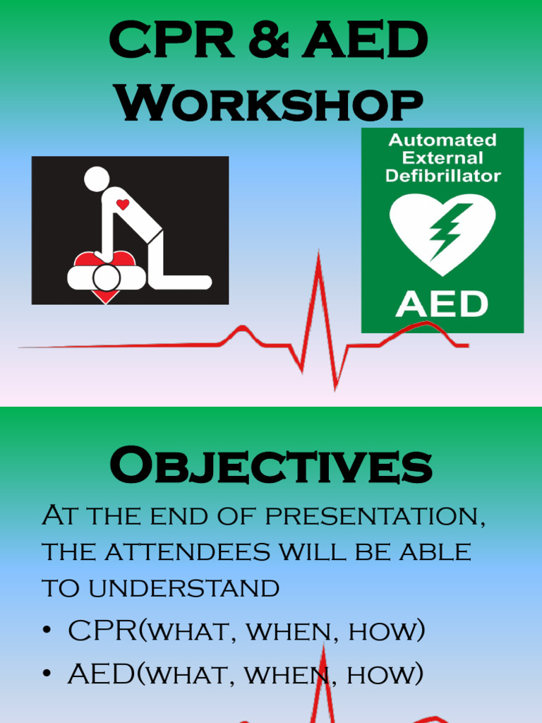 CPR and AED Workshop Overview | PDF | Cardiopulmonary Resuscitation | Clinical Medicine