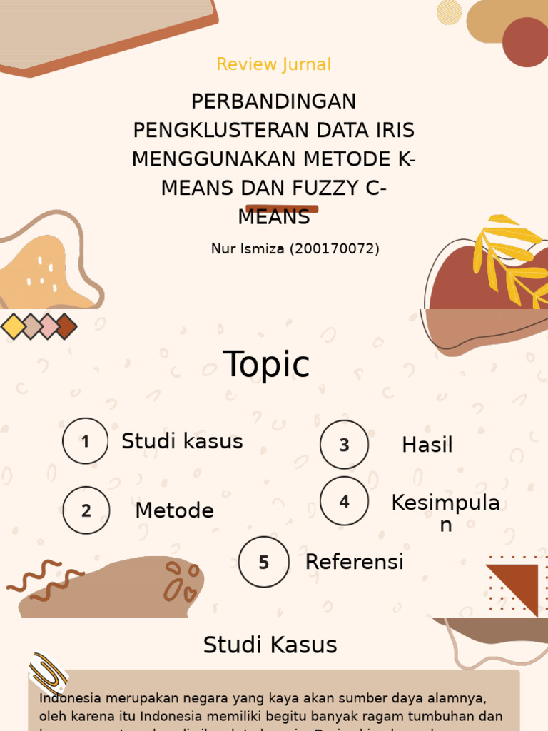 PERBANDINGAN PENGKLUSTERAN DATA IRIS MENGGUNAKAN METODE K-MEANS DAN FUZZY CMEANS | PDF