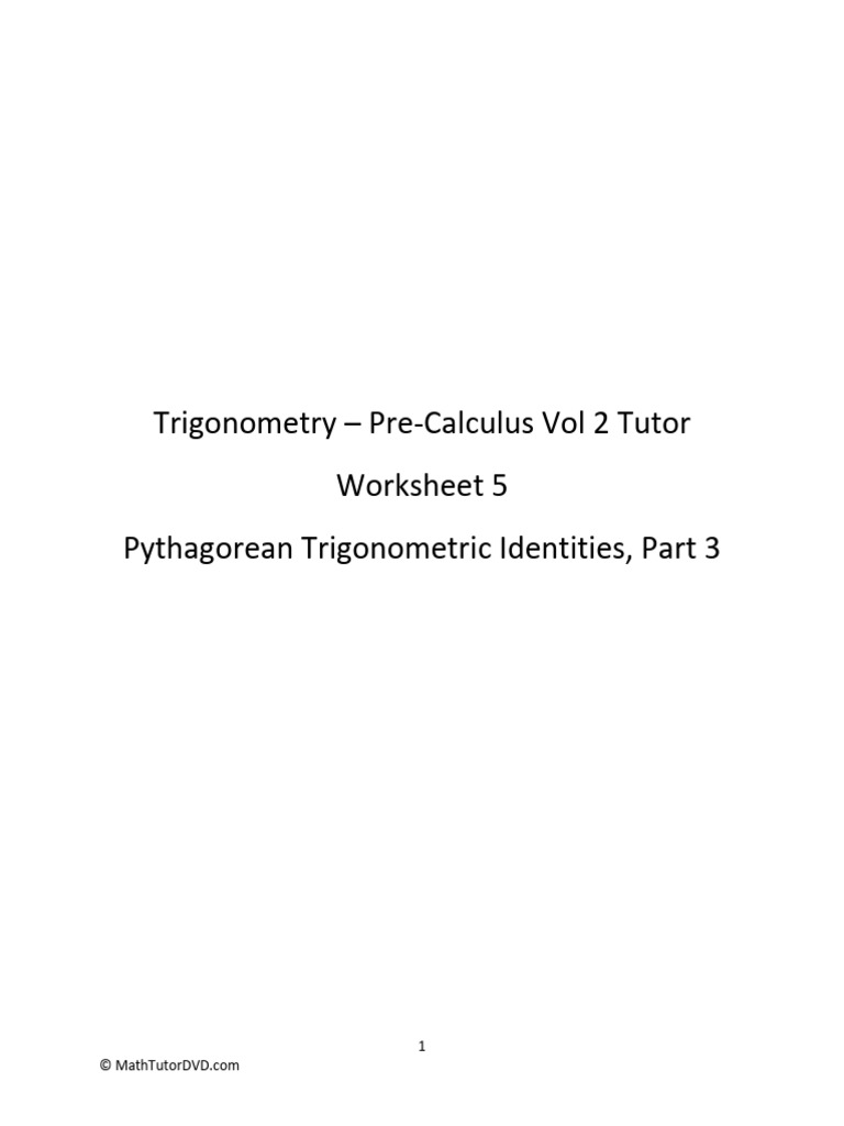 Trig and PreCalculus Tutor - Vol 2 - Worksheet 5 - Pythagorean Trig ...